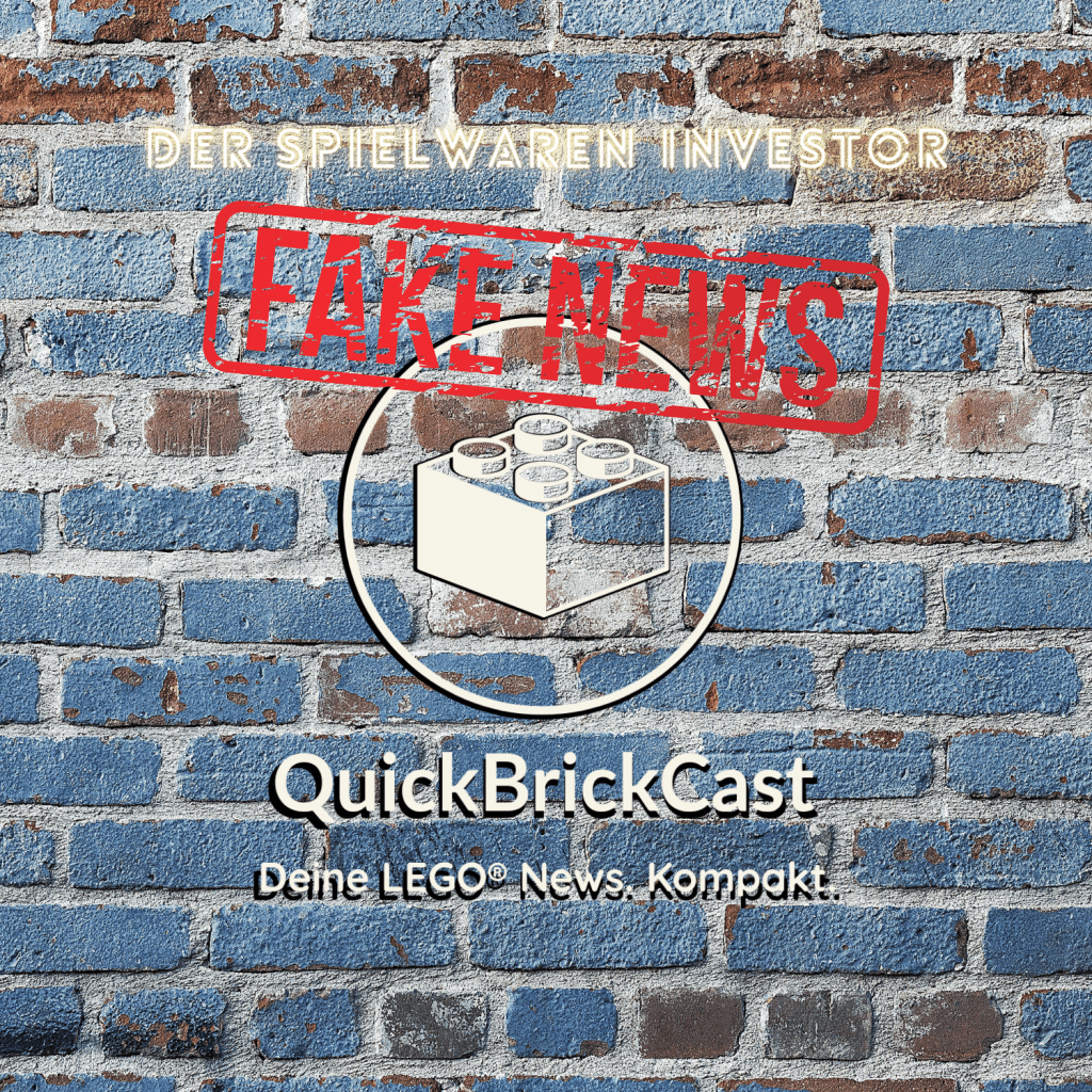 FAKE NEWS! Quick Brick Cast KW 42: Deine LEGO News kompakt - Der Spielwaren Investor - spielend ...